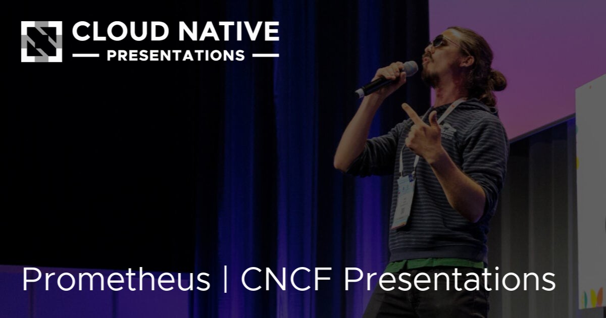 Prometheus | CNCF Presentations